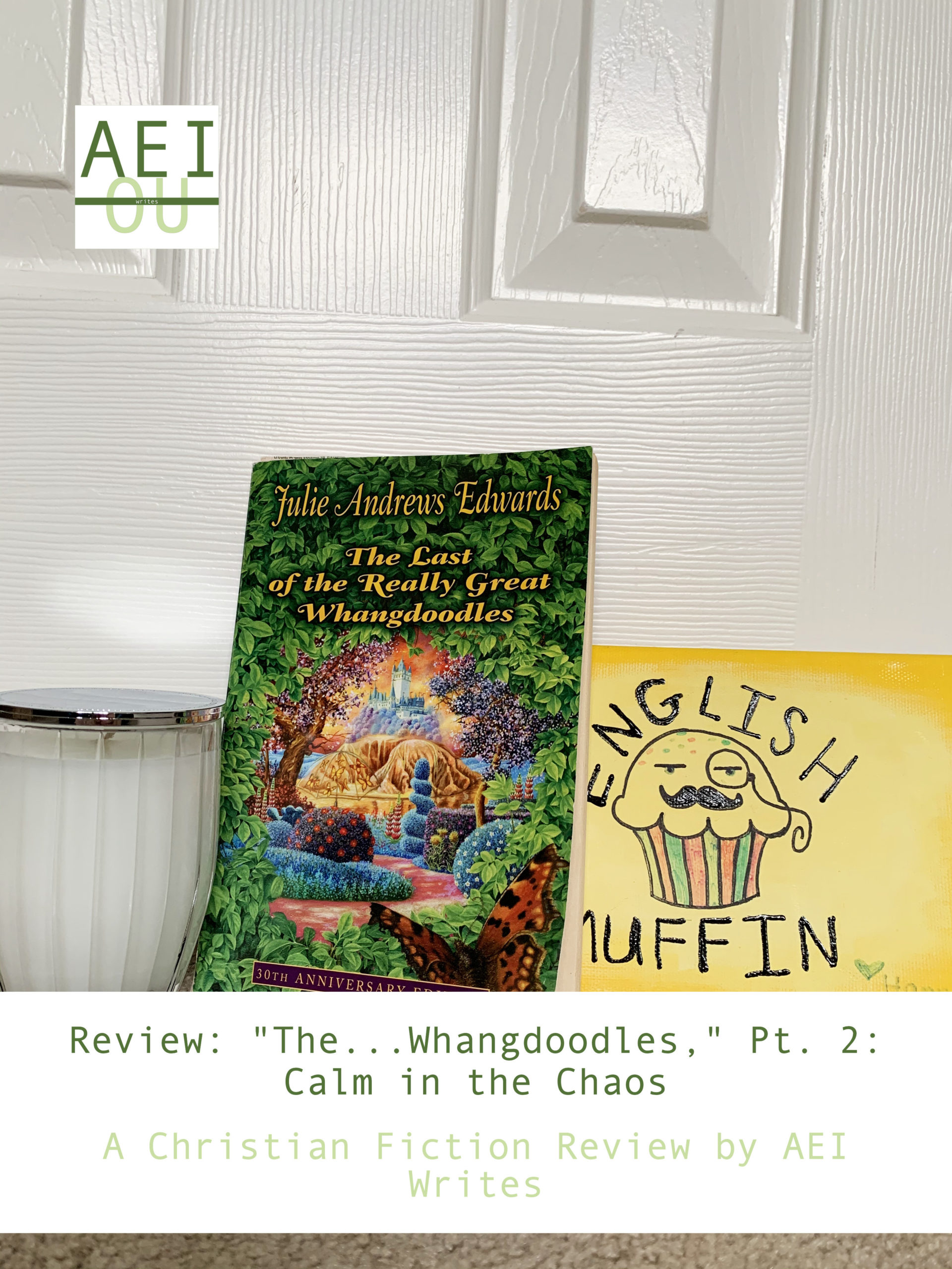Review: “The...Whangdoodles,” Pt. 2: Calm in the Chaos - AEIwrites